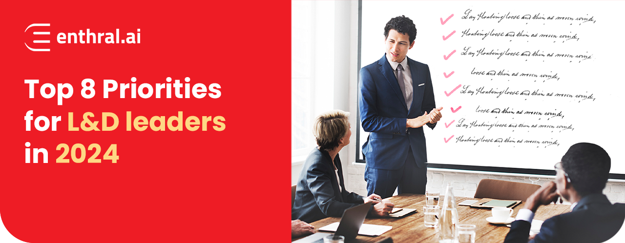 L&D Teams’ Top 8 Priorities for 2024 in the AI Era